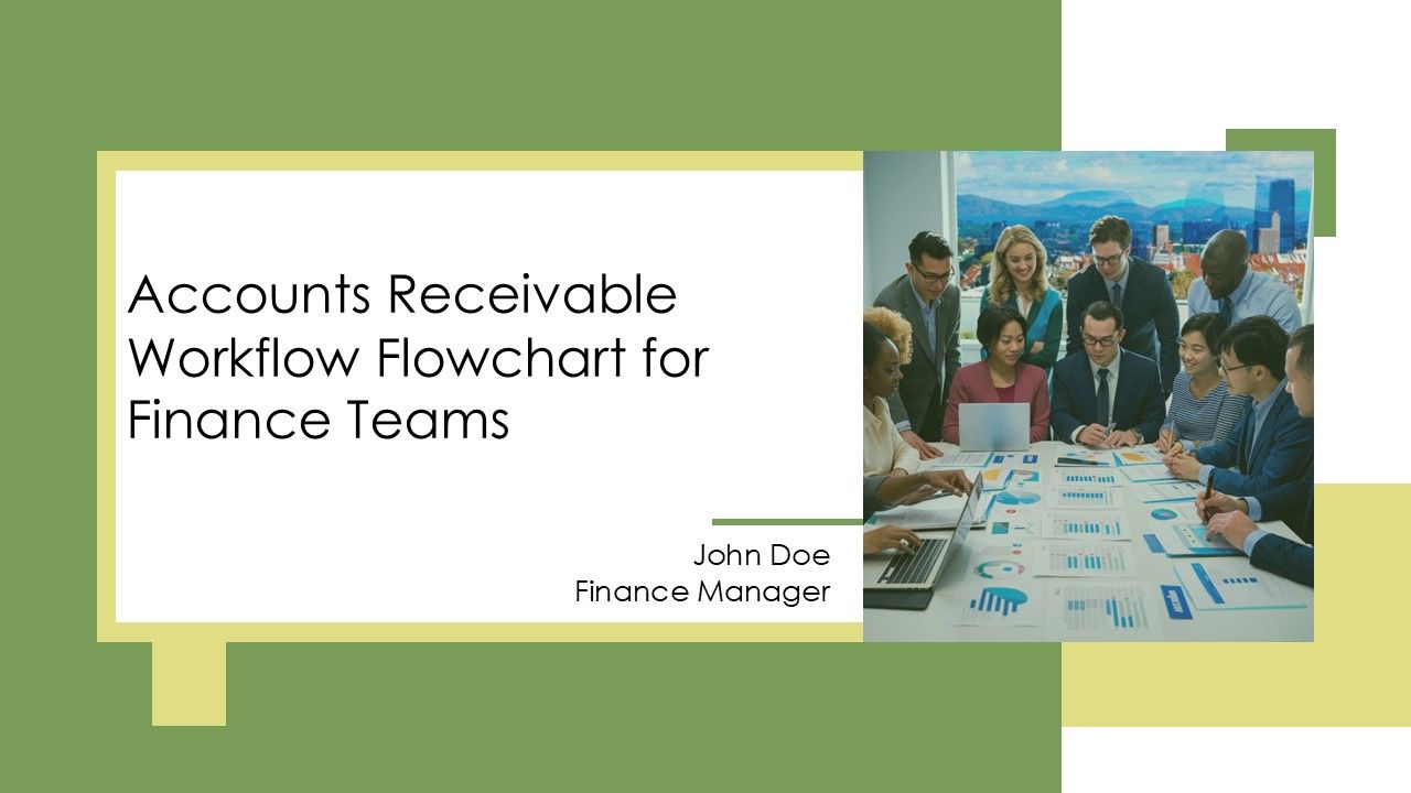 Accounts Receivable Workflow Flowchart For Finance Teams PPT ...