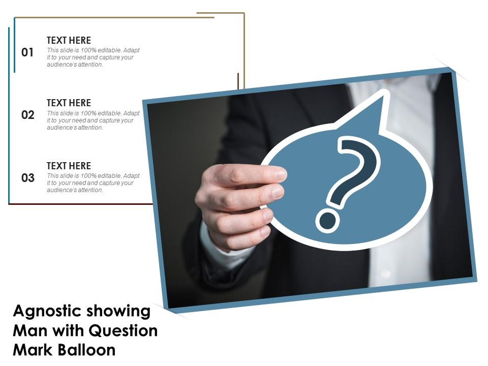 Agnostic Showing Man With Question Mark Balloon | Presentation Graphics ...