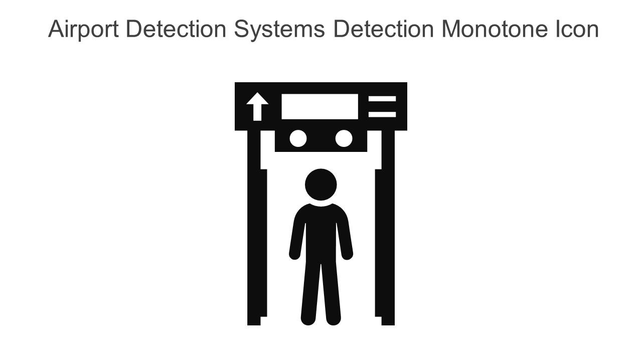 Airport Detection Systems Detection Monotone Icon In Powerpoint Pptx