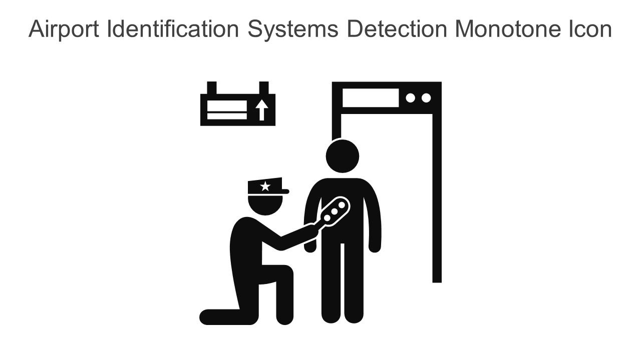 Airport Identification Systems Detection Monotone Icon In Powerpoint