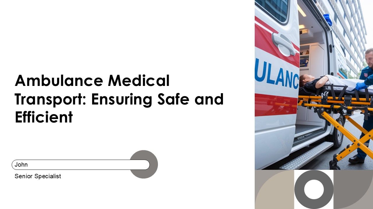 Ambulance Medical Transport Ensuring Safe And Efficient PPT Information AT