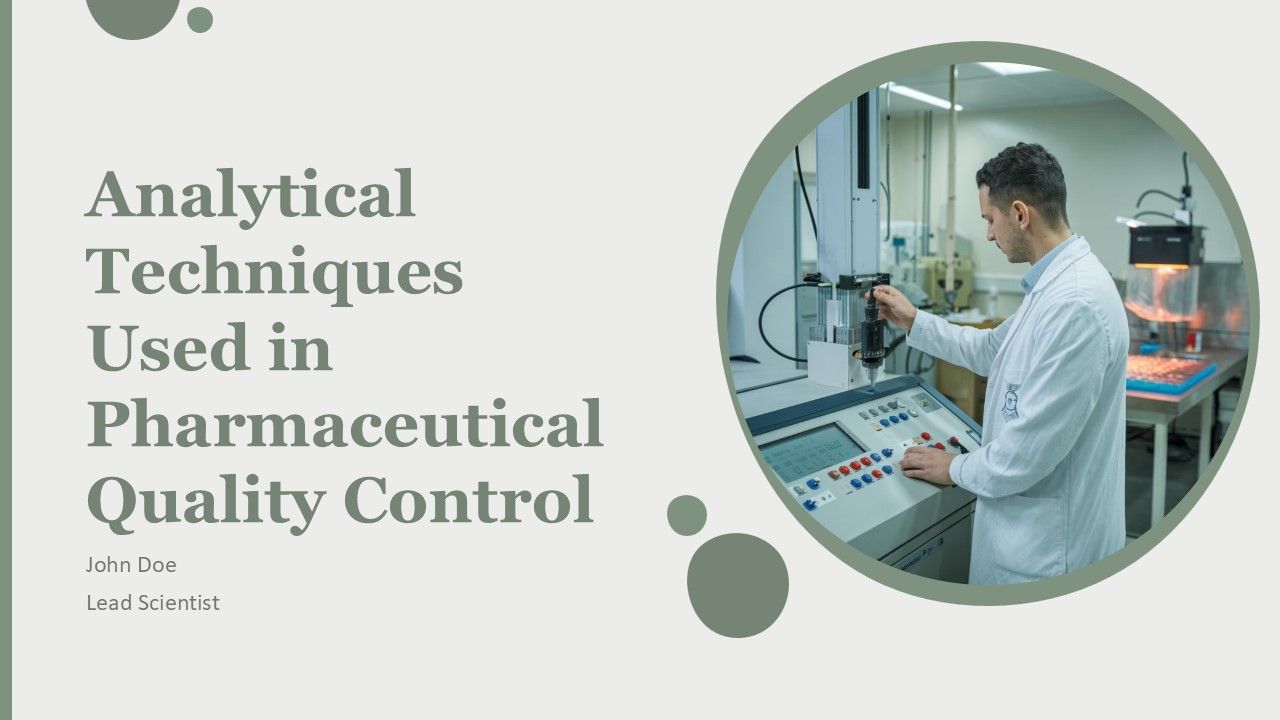 Analytical Techniques Used In Pharmaceutical Quality Control PPT Example AT