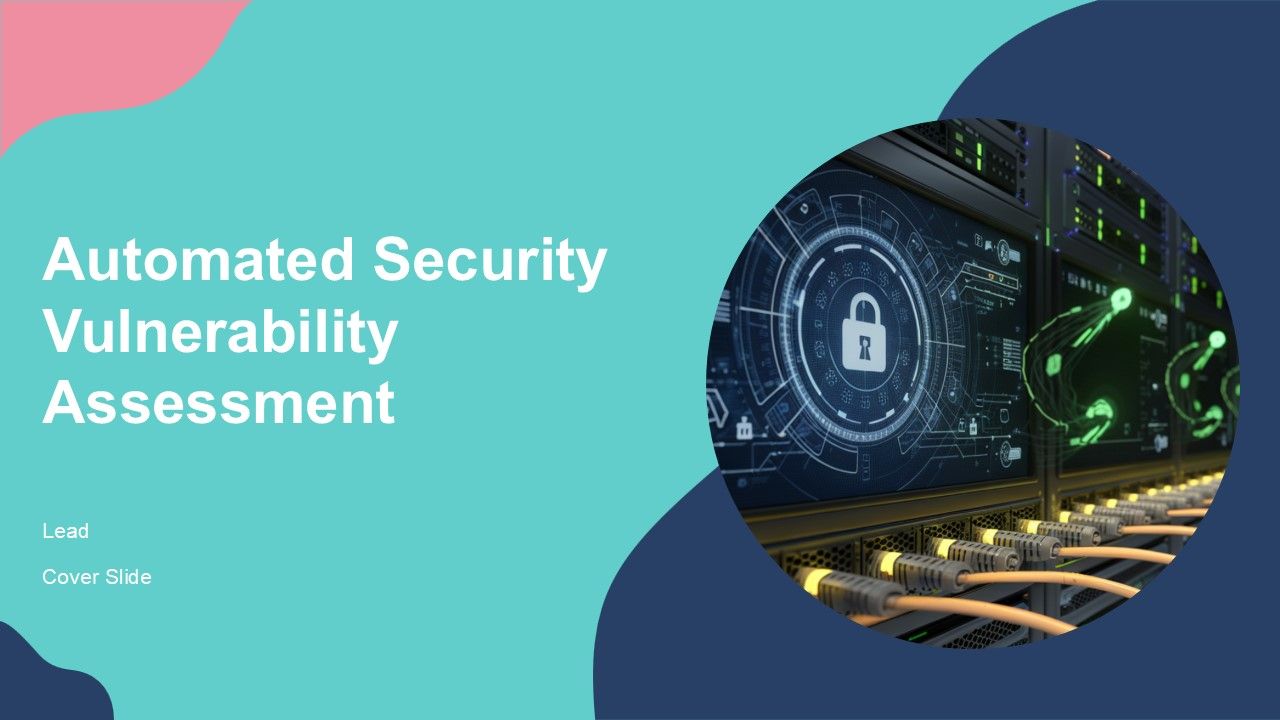Automated Security Vulnerability Assessment PPT Slides ST AI