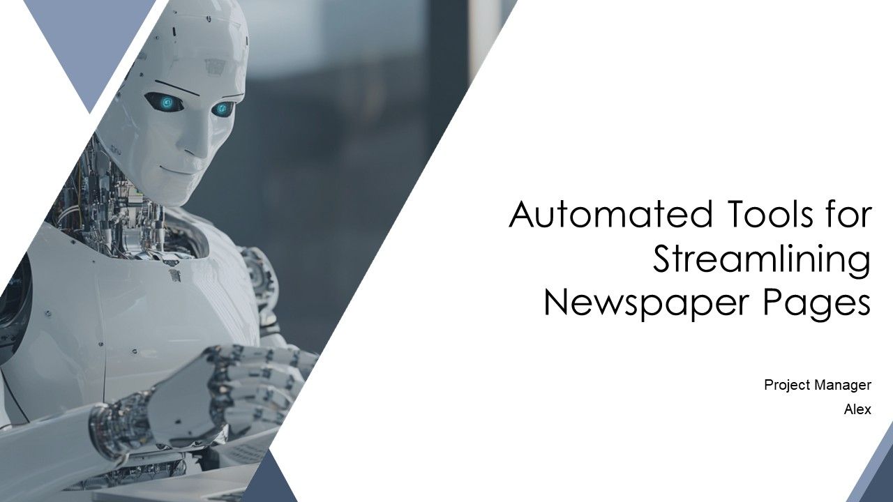 Automated Tools For Streamlining Newspaper Pages PPT Graphics AT