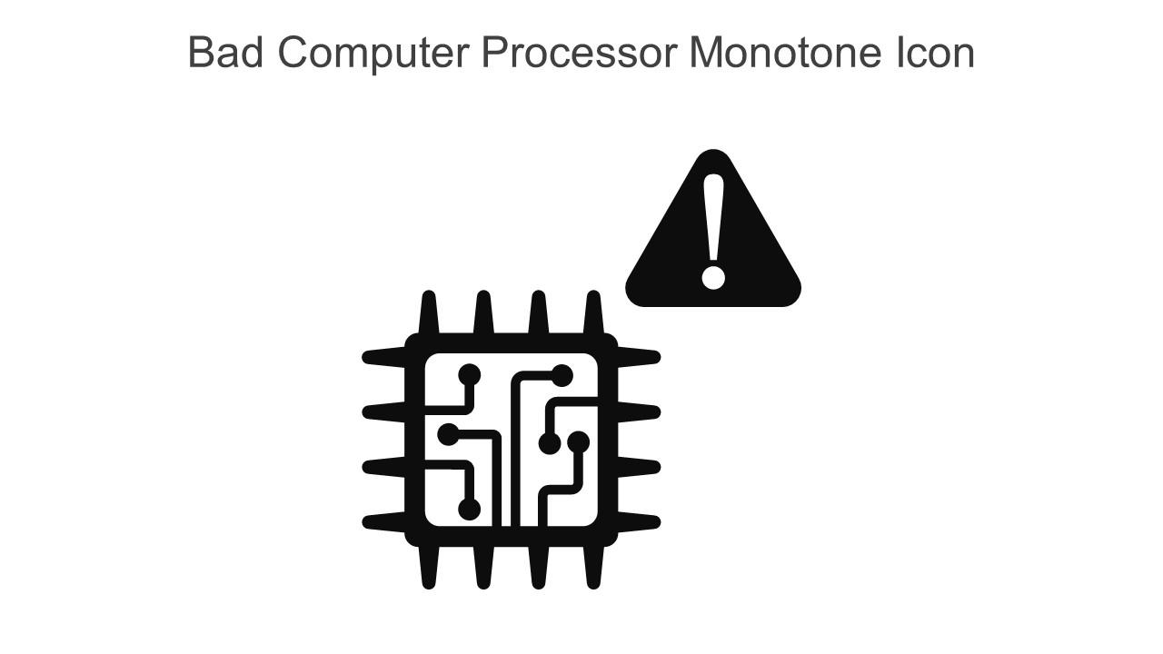 Bad Computer Processor Monotone Icon In Powerpoint Pptx Png And Editable Eps Format Ppt Slide
