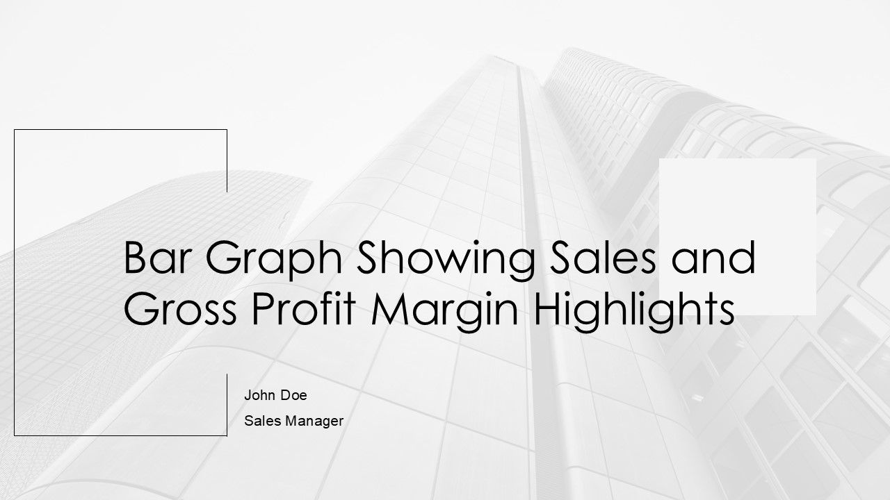 Bar Graph Showing Sales And Gross Profit Margin Highlights PPT ...