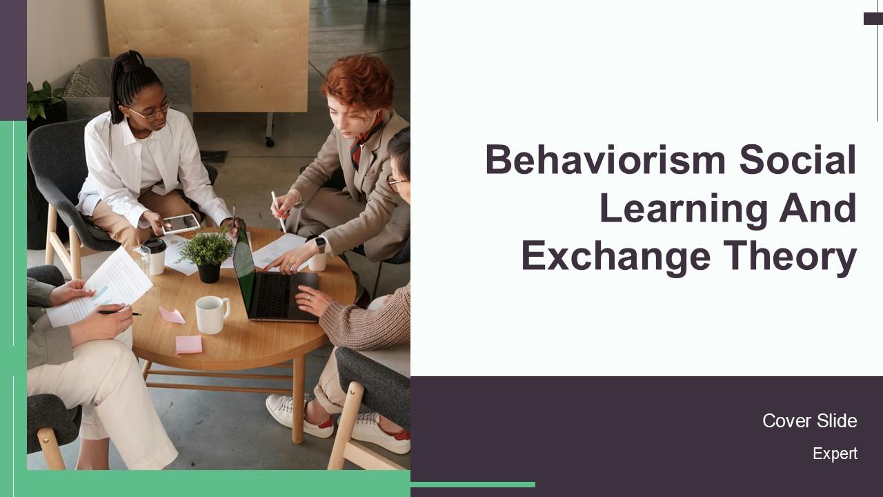 Behaviorism Social Learning And Exchange Theory PPT PowerPoint ACP