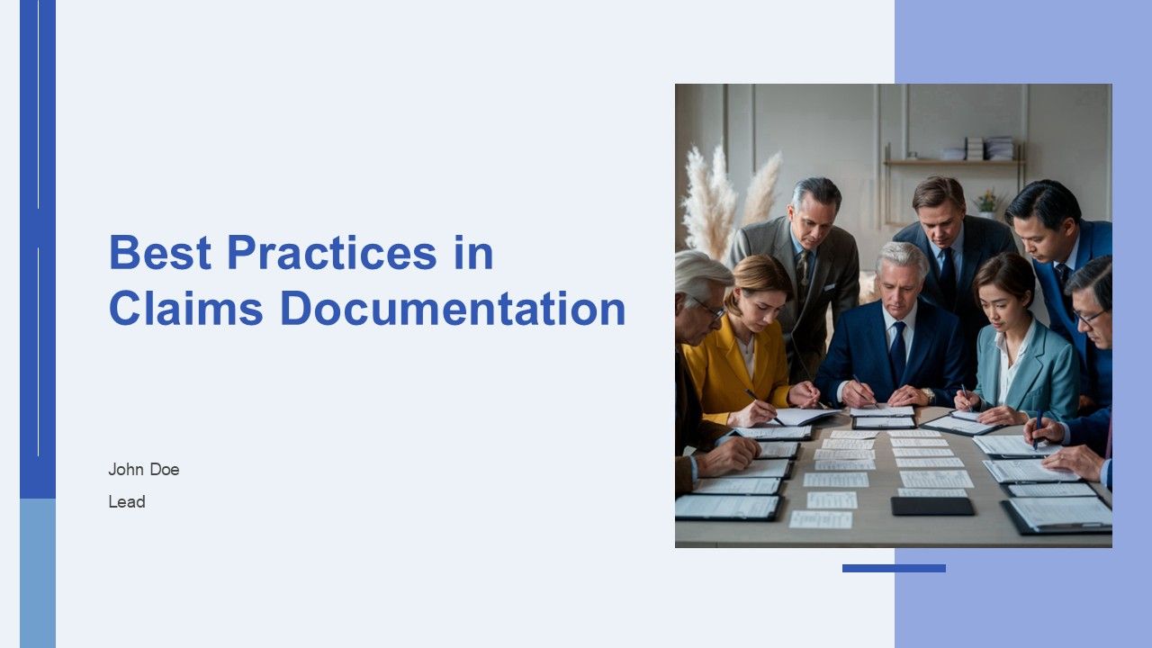 Best Practices In Claims Documentation PPT Sample AT