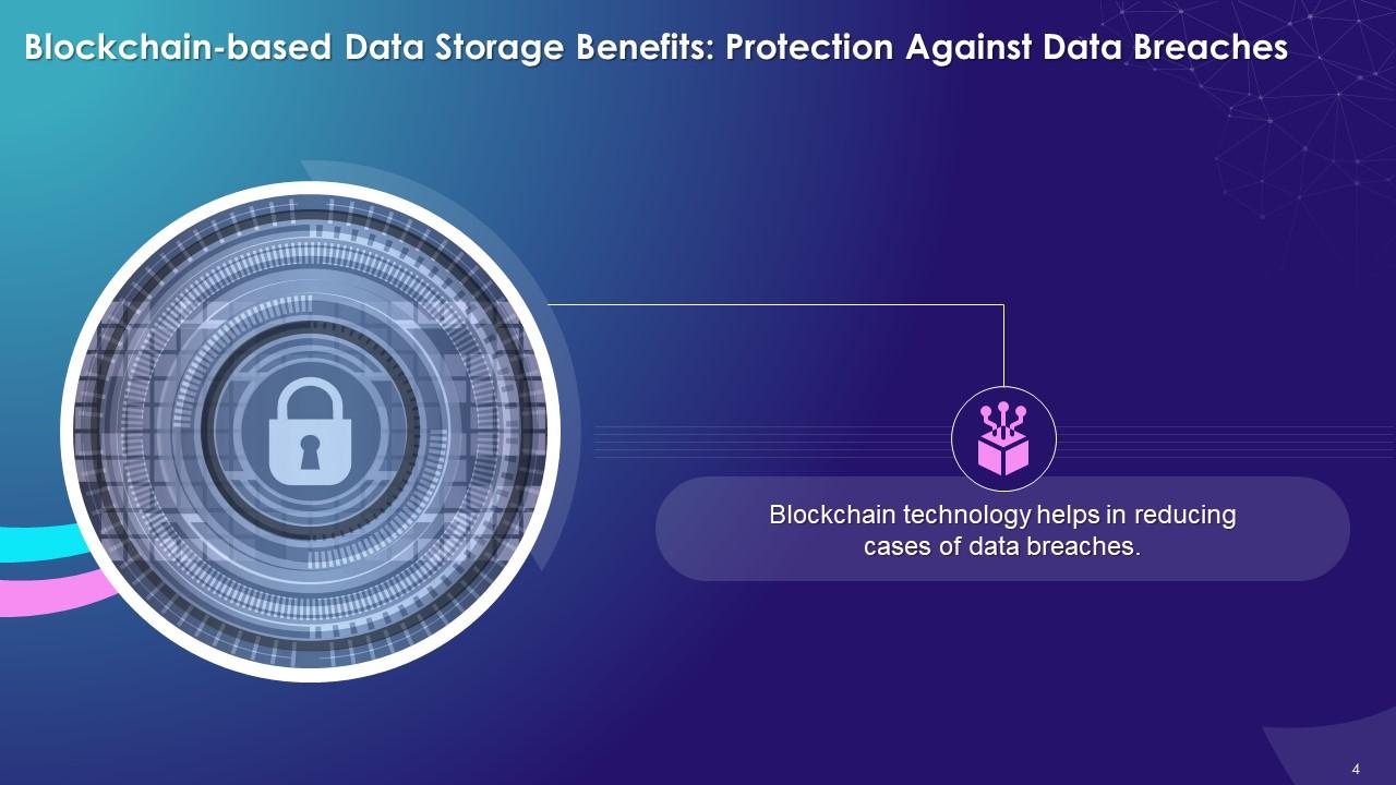 Blockchain Technology Based Data Storage Advantages Training Ppt PPT Example
