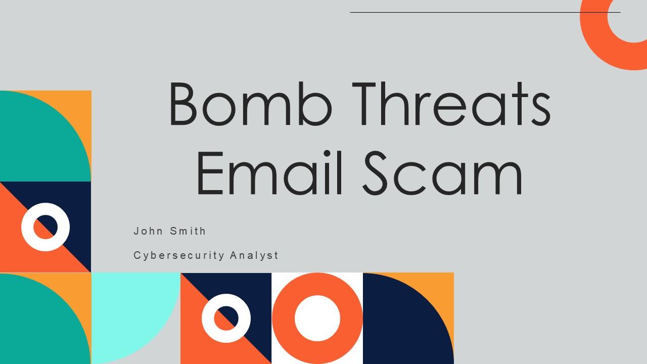 Bomb Threats Email Scam PPT Graphics ACP PPT Presentation
