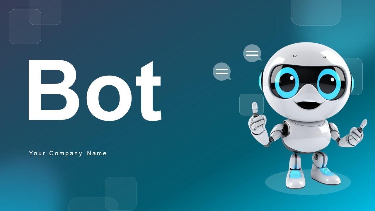 Bot Powerpoint Ppt Template Bundles PPT PowerPoint Bot Powerpoint Ppt Template Bundles PPT PowerPoint