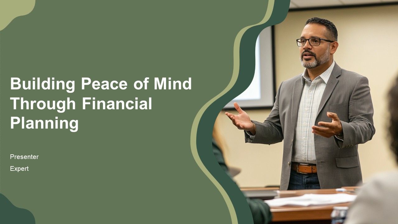 Building Peace Of Mind Through Financial Planning PPT Example AT