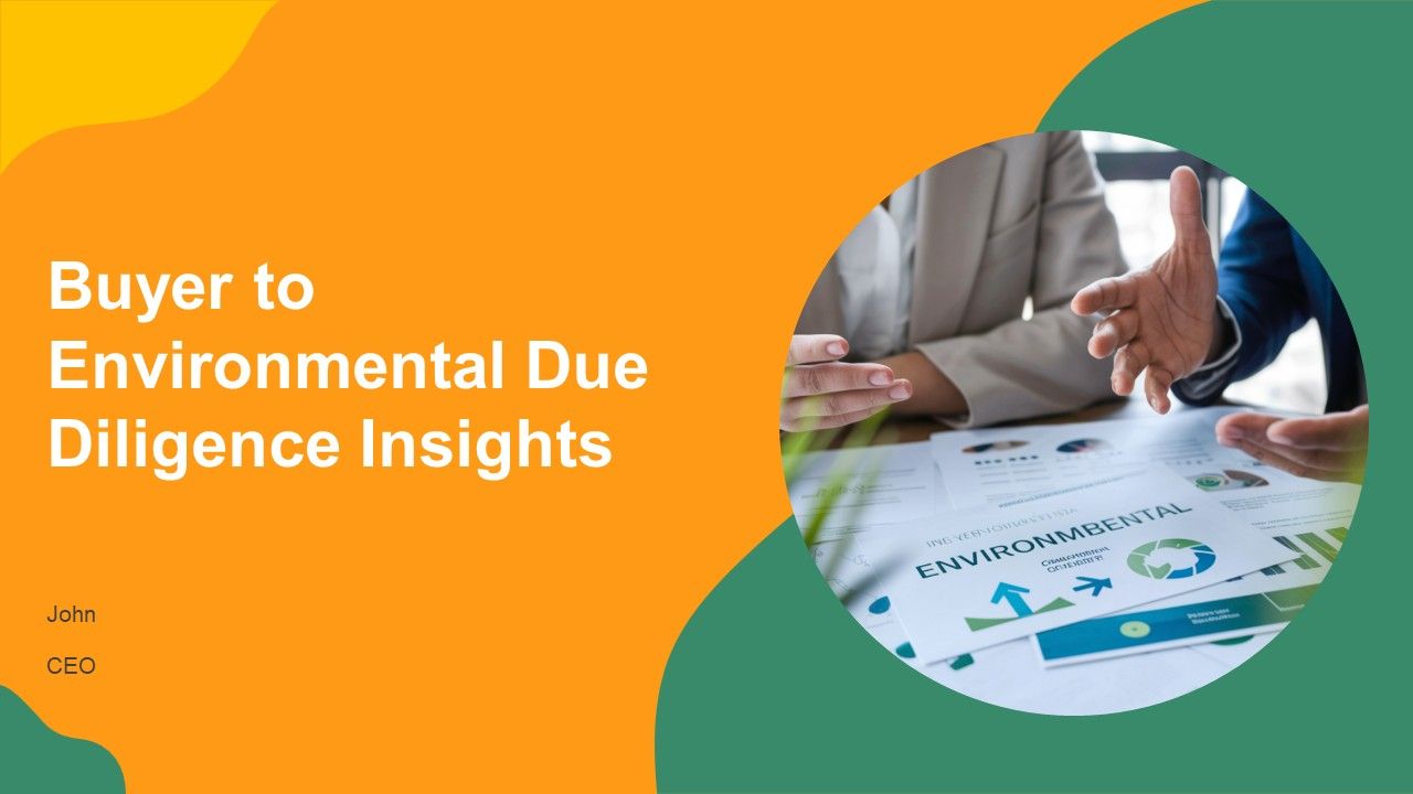 Buyer To Environmental Due Diligence Insights PPT Outline AT