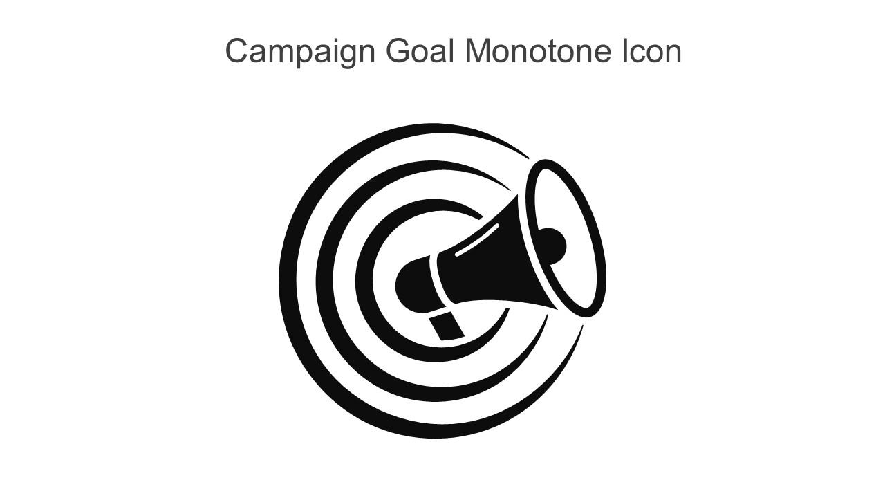 Campaign Goal Monotone Icon In Powerpoint Pptx Png And Editable Eps Format Ppt Sample