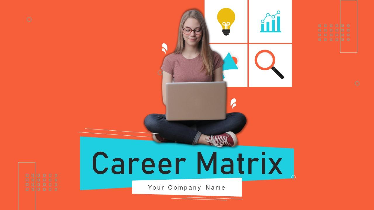 Career Matrix Powerpoint Ppt Template Bundles PPT Slide