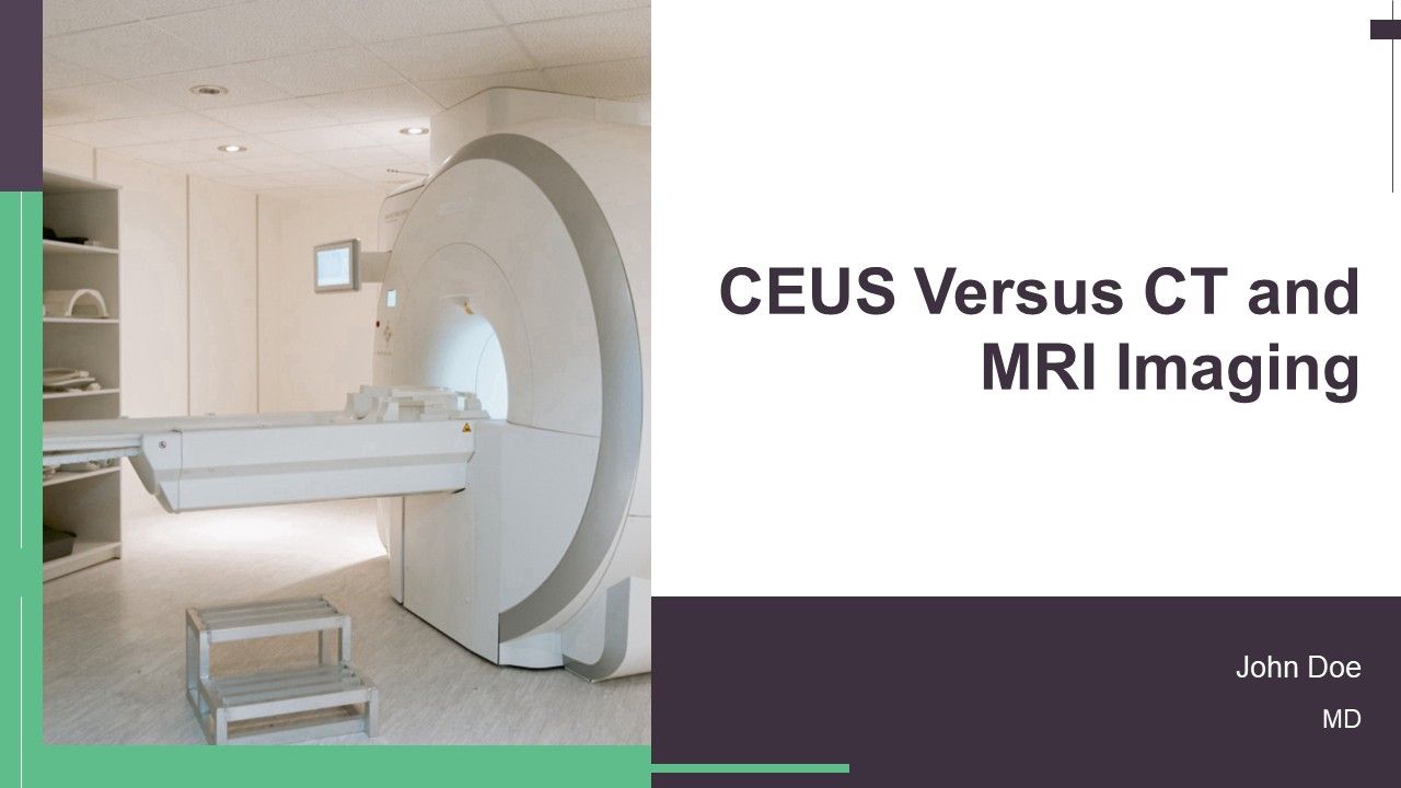 CEUS Versus CT And MRI Imaging PPT Outline AT