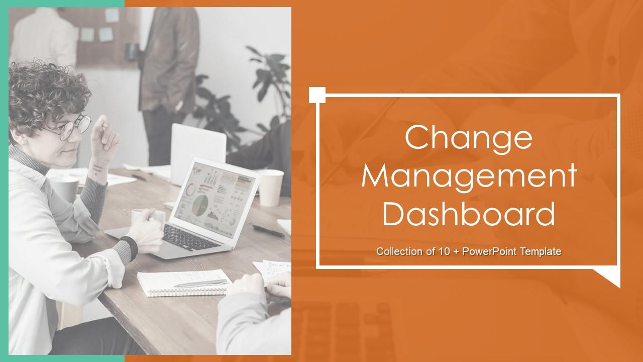 Change Management Dashboard Powerpoint PPT Template Bundles PPT ...