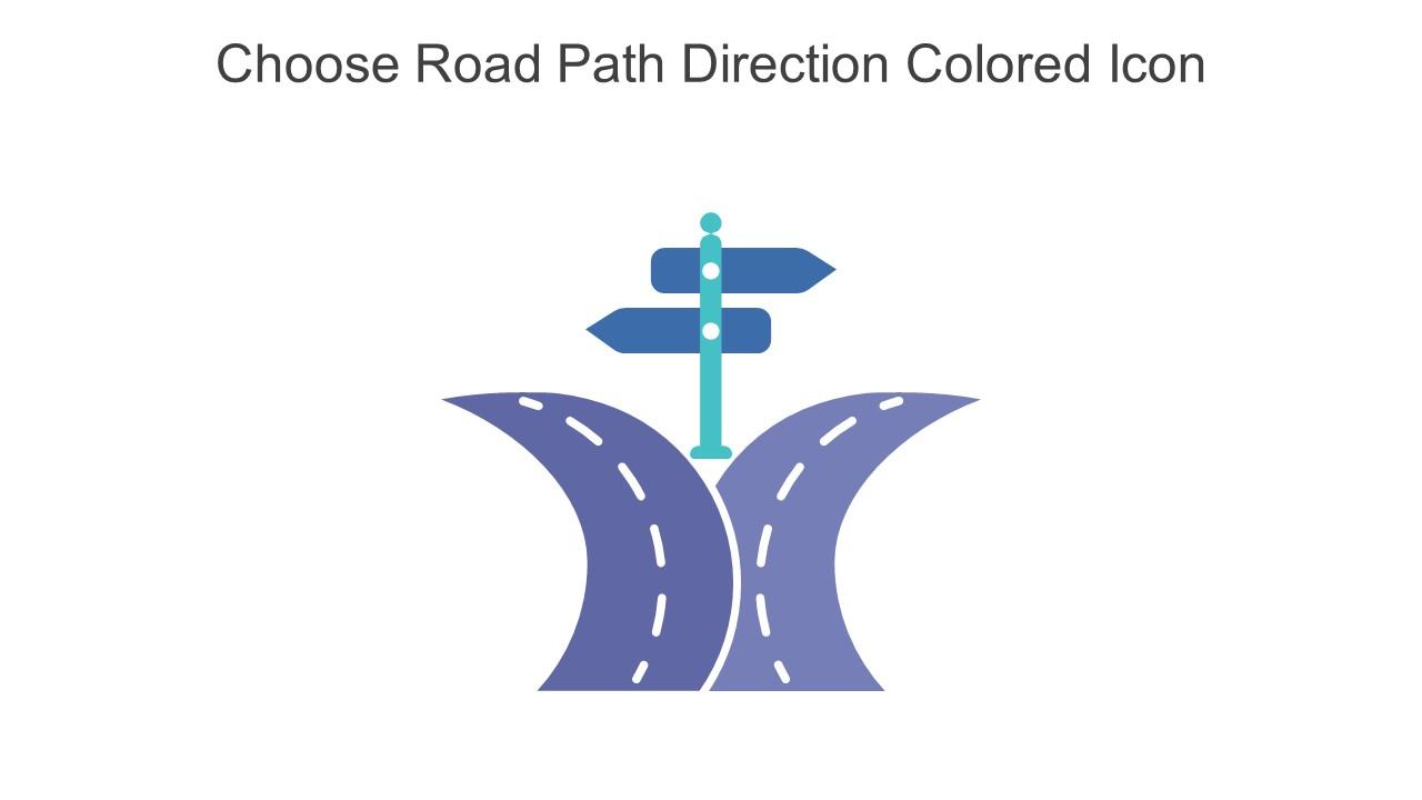 Choose Road Path Direction Colored Icon In Powerpoint Pptx Png And