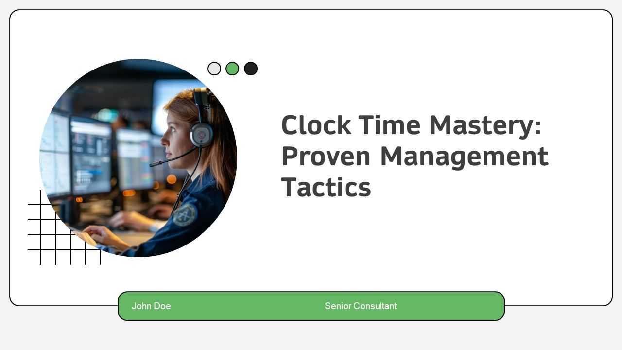 Clock Time Mastery Proven Management Tactics PPT Summary AT