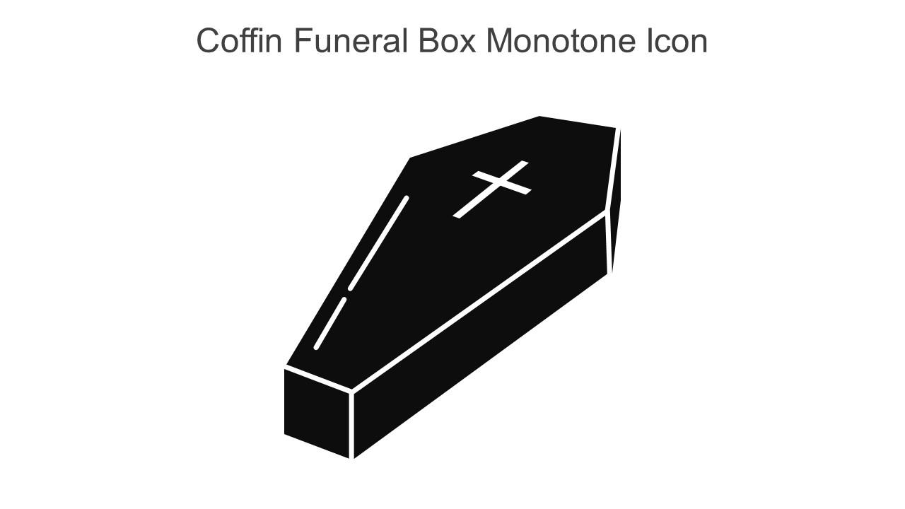 Coffin Funeral Box Monotone Icon In Powerpoint Pptx Png And Editable ...