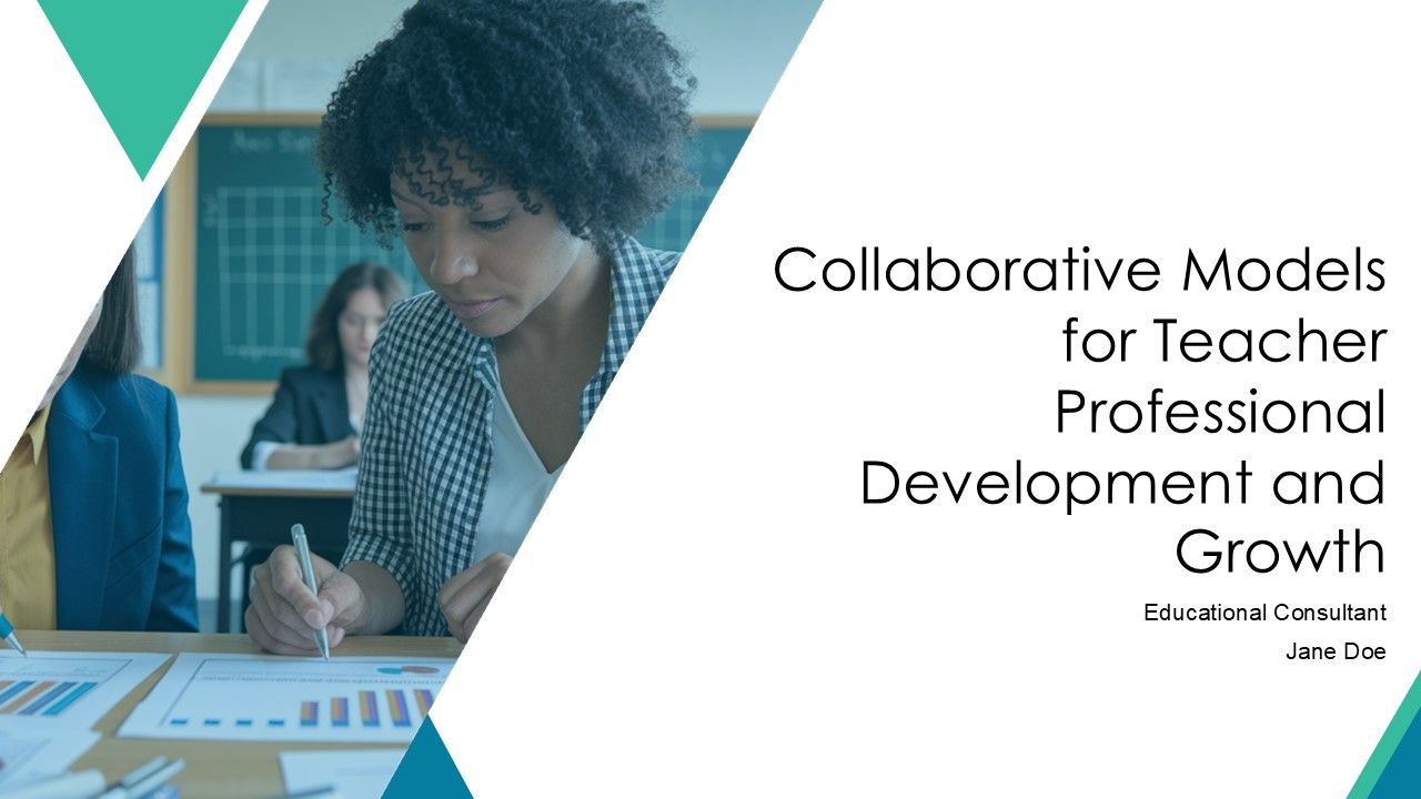 Collaborative Models For Teacher Professional Development And Growth ...