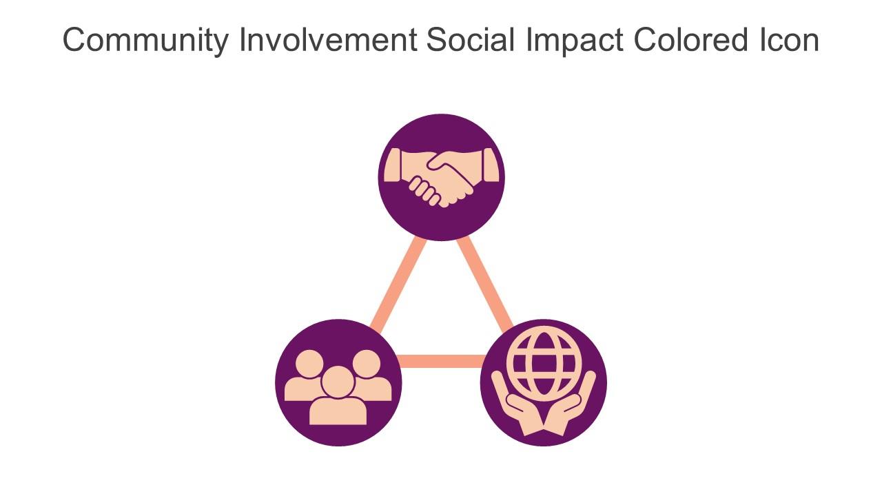 Community Involvement Social Impact Colored Icon In Powerpoint Pptx Png And Editable Eps Format ...