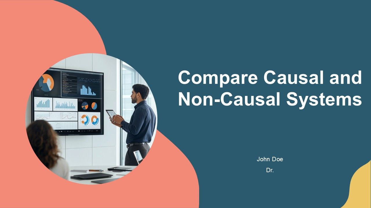 Compare Causal And Non Causal Systems PPT Structure AT