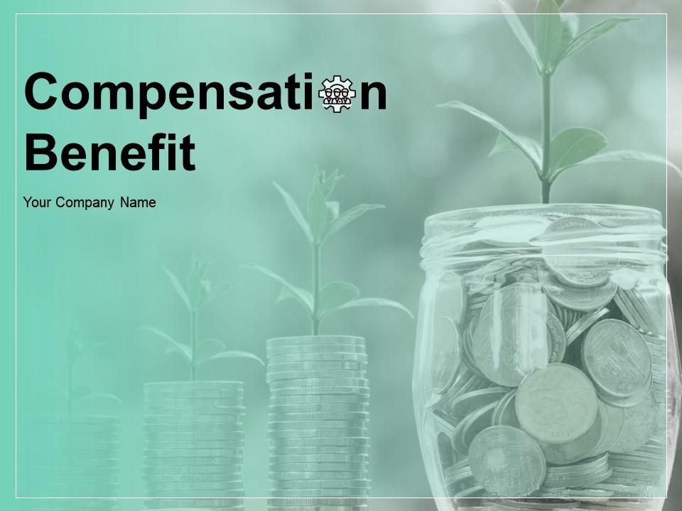 Compensation Benefit Powerpoint Presentation Slides | Presentation Graphics | Presentation ...