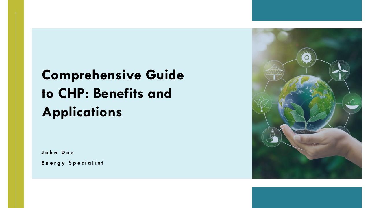 Comprehensive Guide To CHP Benefits And Applications PPT PowerPoint ST ...
