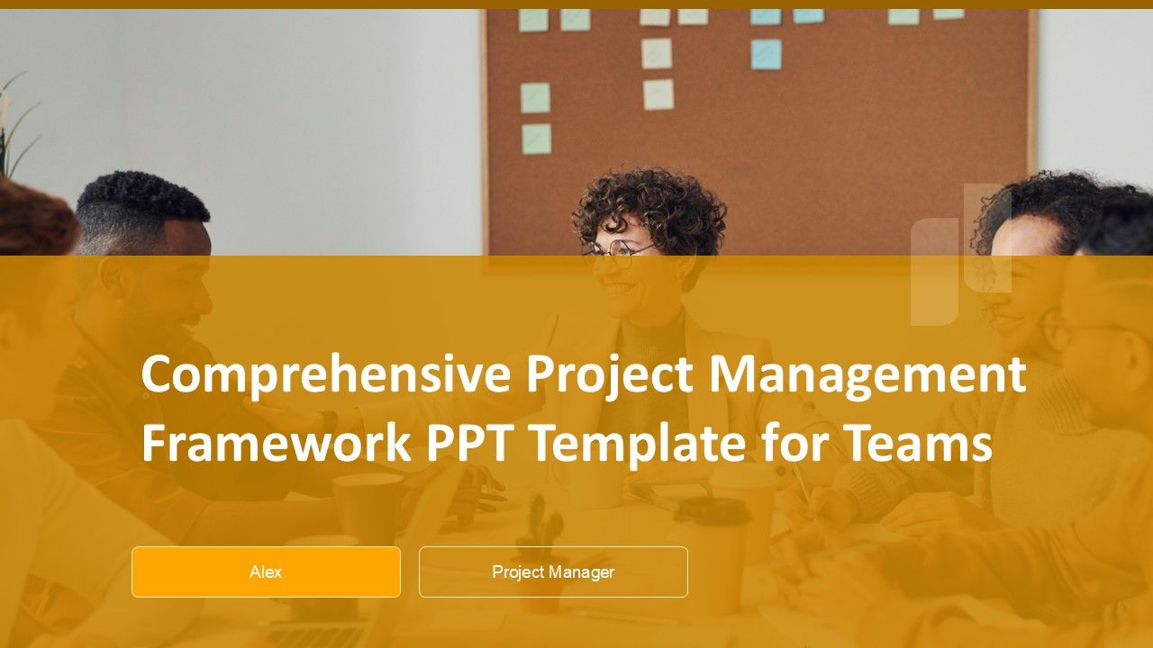 Comprehensive Project Management Framework PPT Template For Teams PPT H