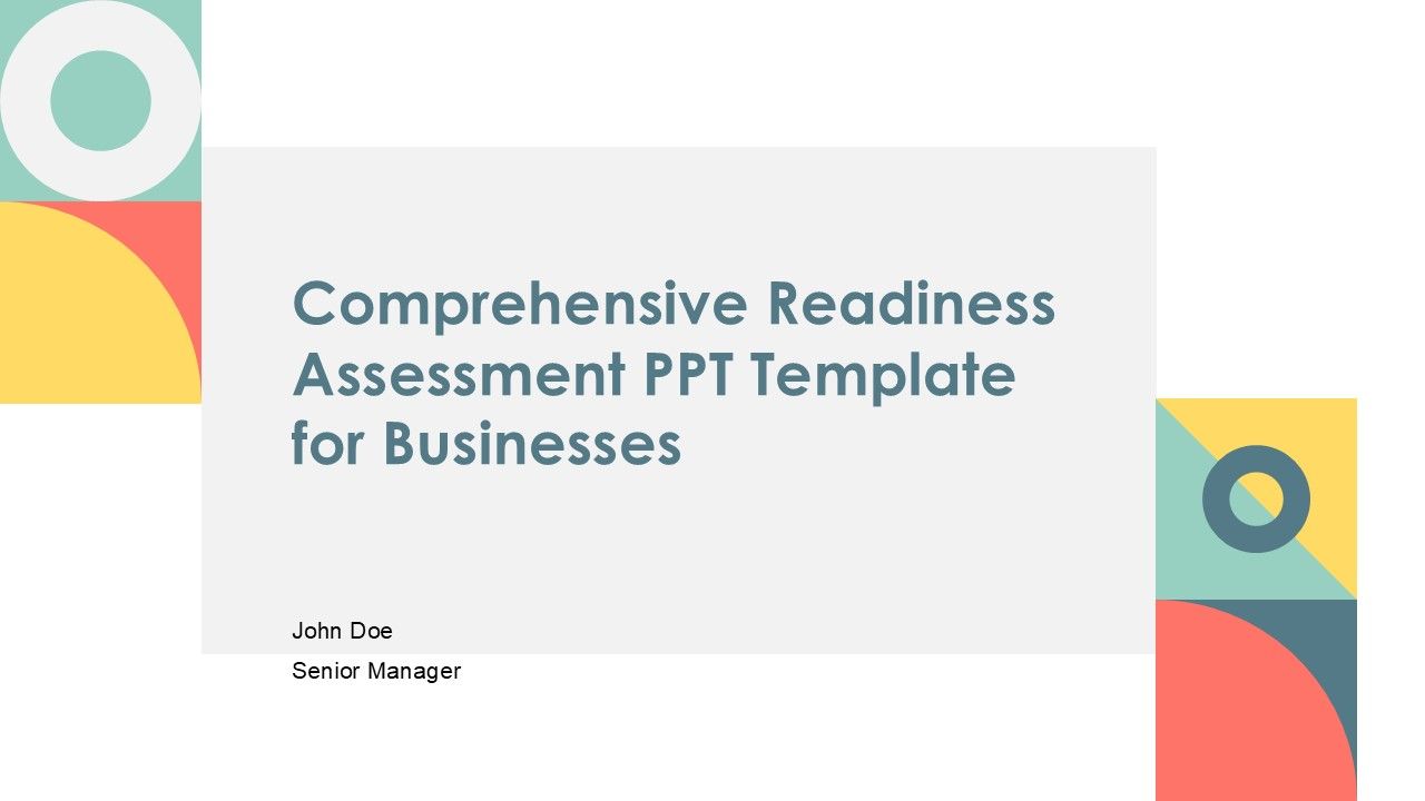Comprehensive Readiness Assessment PPT Template For Businesses PPT H