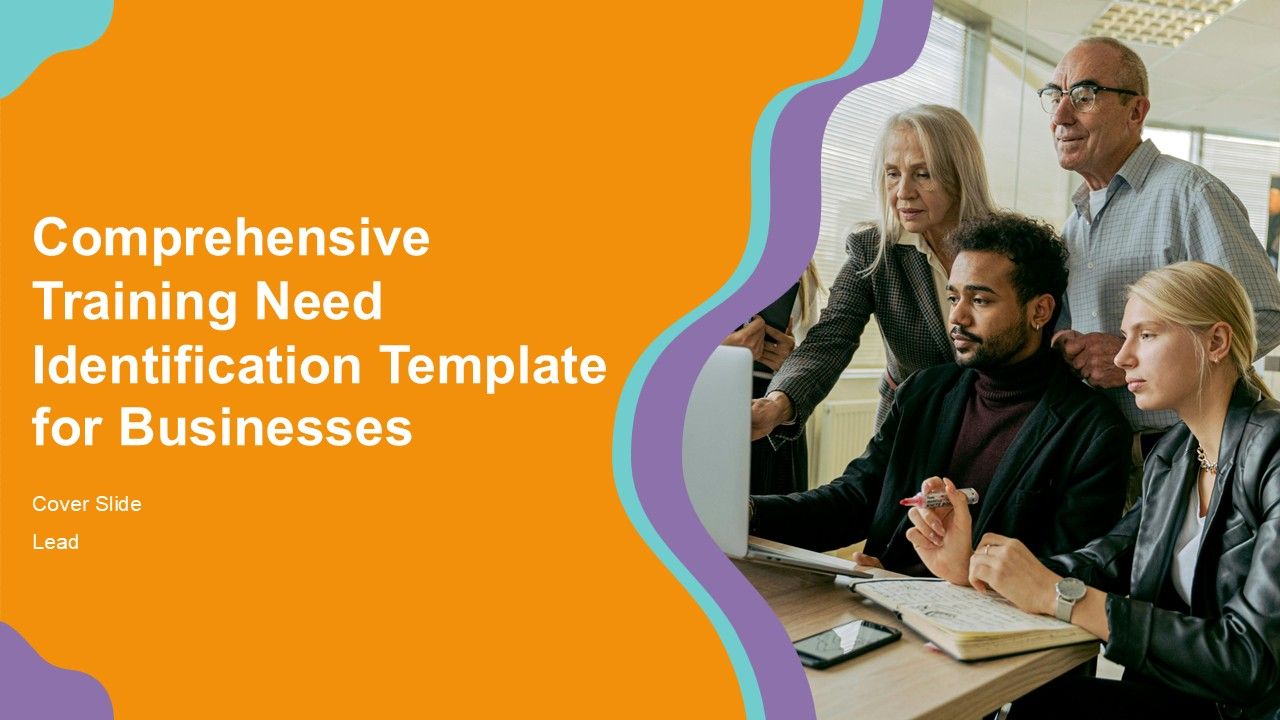 Comprehensive Training Need Identification Template For Businesses PPT H