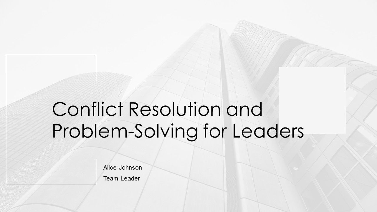 Conflict Resolution And Problem Solving For Leaders PPT Summary AT