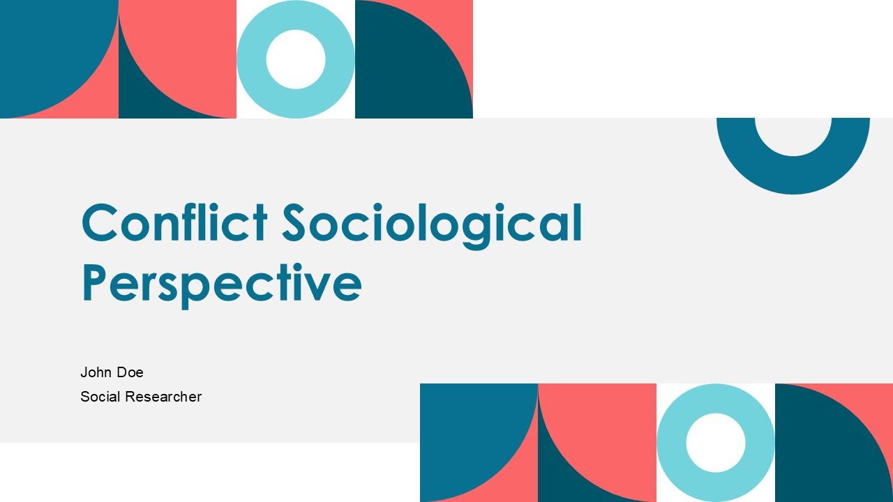 Conflict Sociological Perspective PPT Guidelines ACP PPT Template