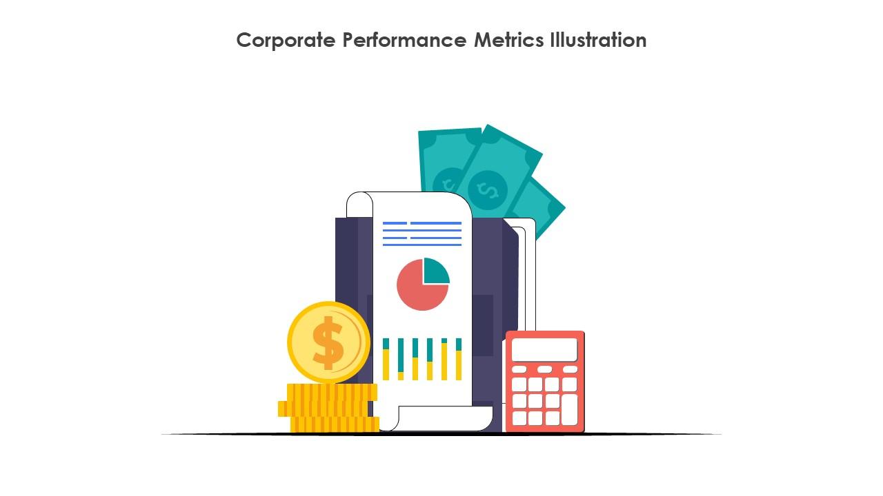 Corporate Performance Metrics Illustration Ppt Sample