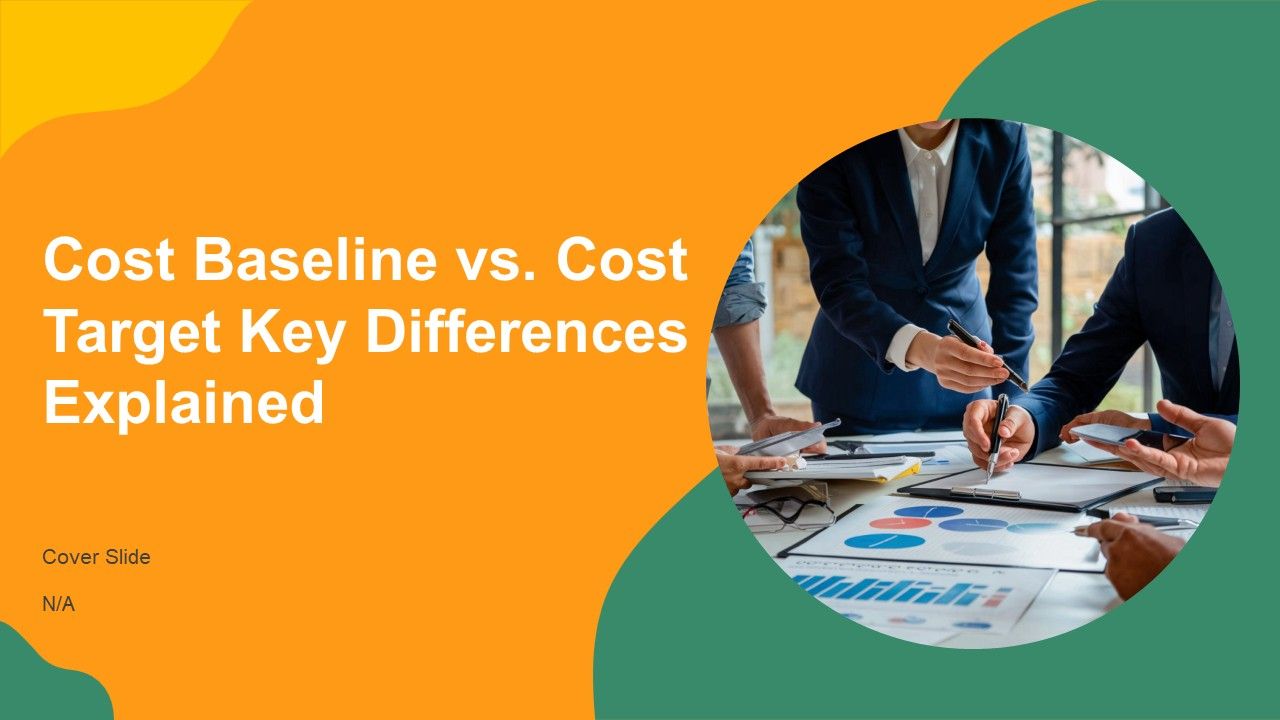Cost Baseline Vs Cost Target Key Differences Explained PPT Designs AT