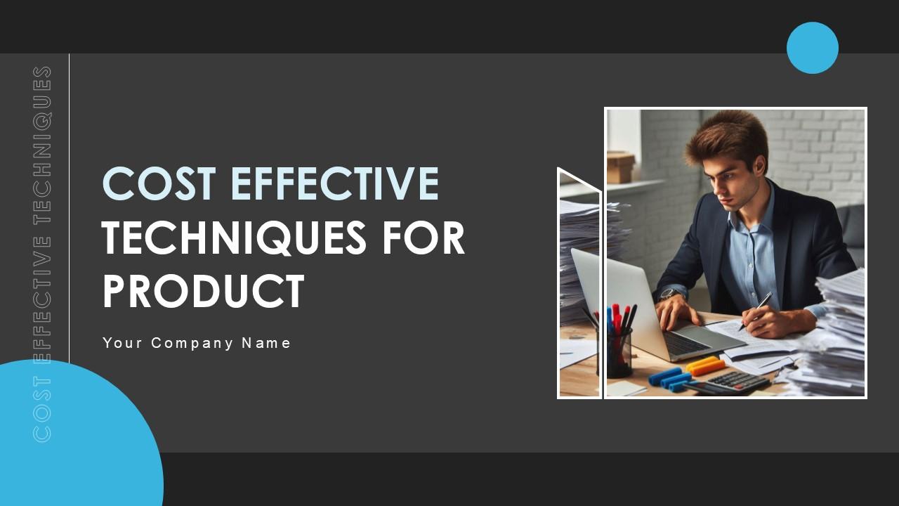 Cost Effective Techniques For Product Powerpoint Template Bundles Ppt Template PPT Presentation