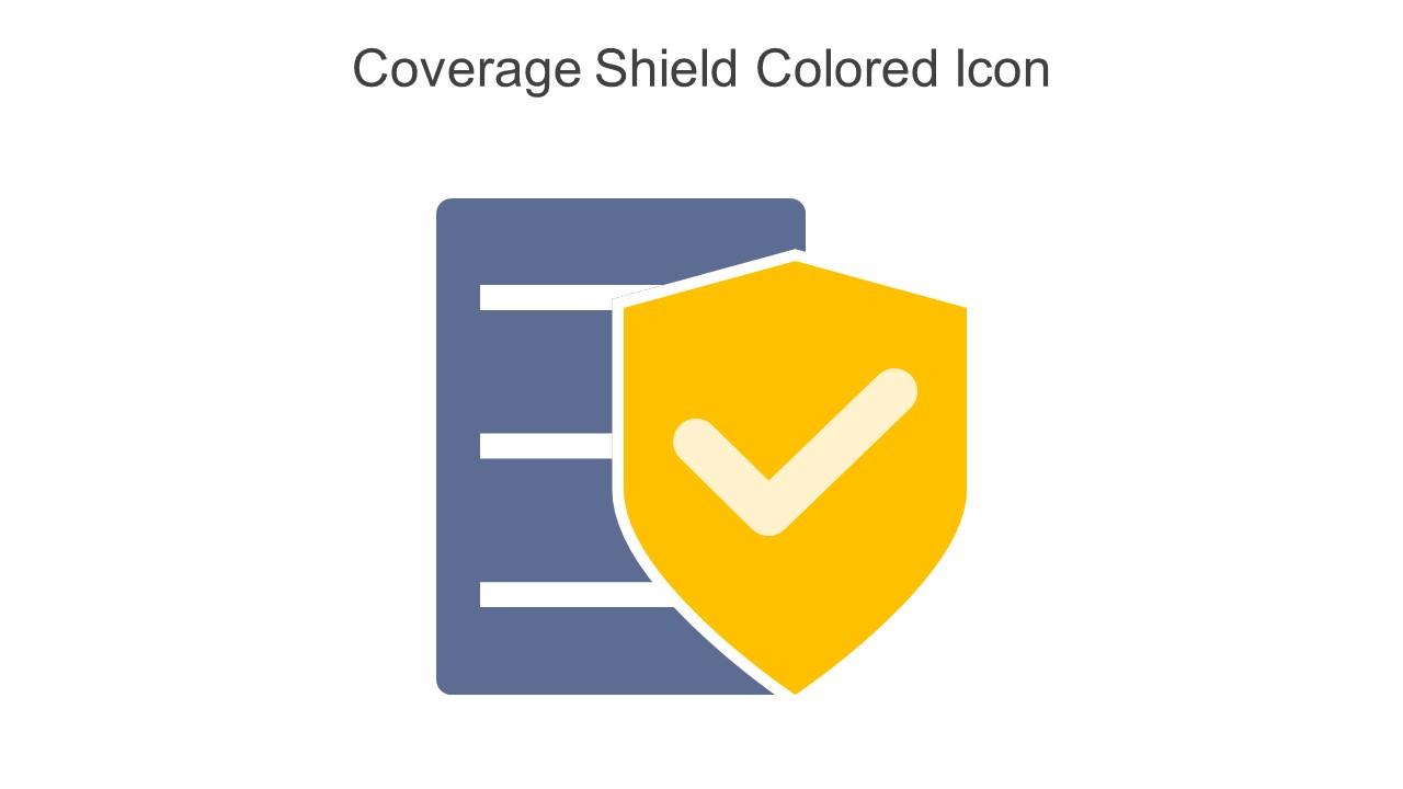 Coverage Shield Colored Icon In Powerpoint Pptx Png And Editable Eps Format Ppt Sample