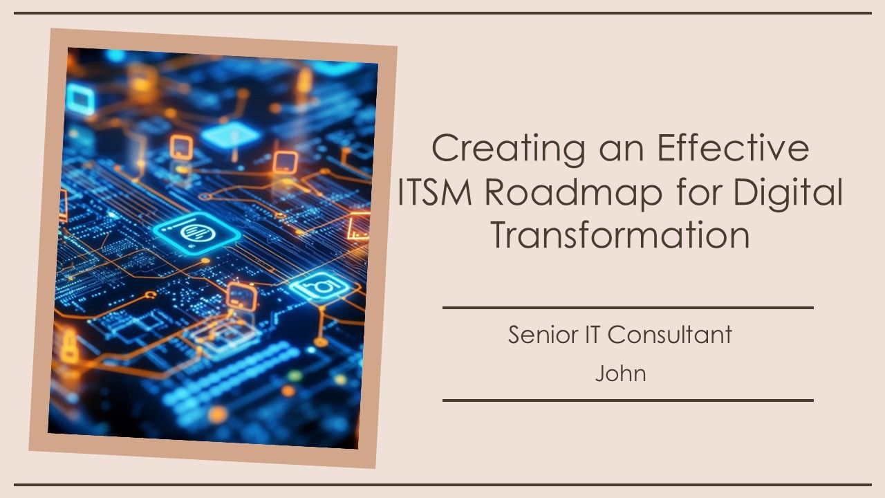 Creating An Effective ITSM Roadmap For Digital Transformation PPT Slides AT