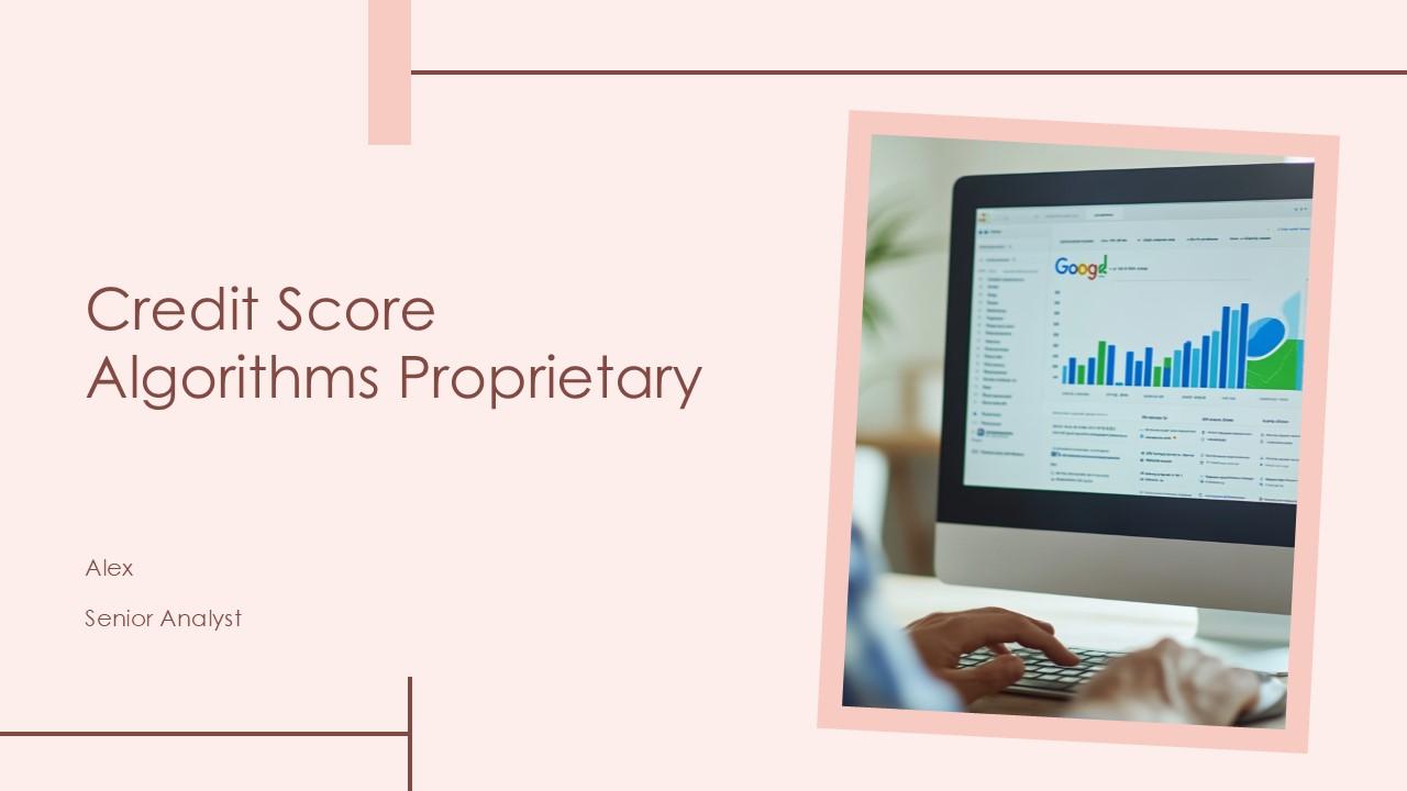 Credit Score Algorithms Proprietary PPT Designs ACP PPT PowerPoint
