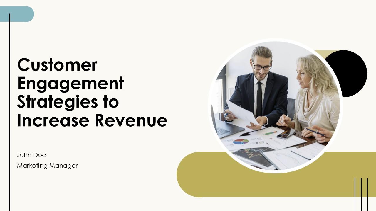 Customer Engagement Strategies To Increase Revenue PPT Presentation ST AI
