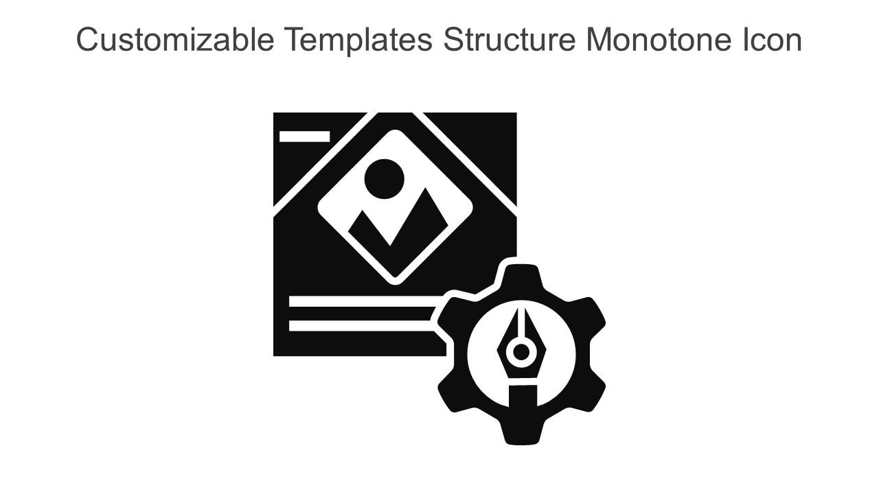 Customizable Templates Structure Monotone Icon In Powerpoint Pptx Png