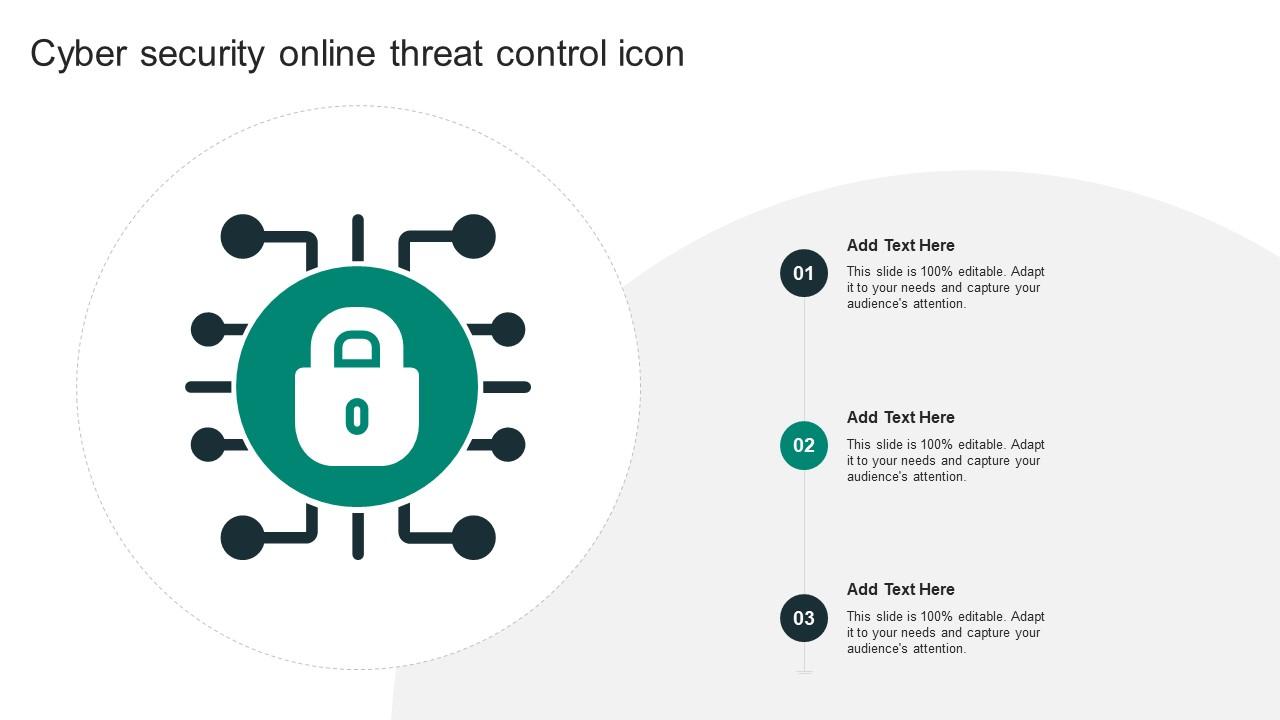 Cyber Security Online Threat Control Icon PPT Presentation