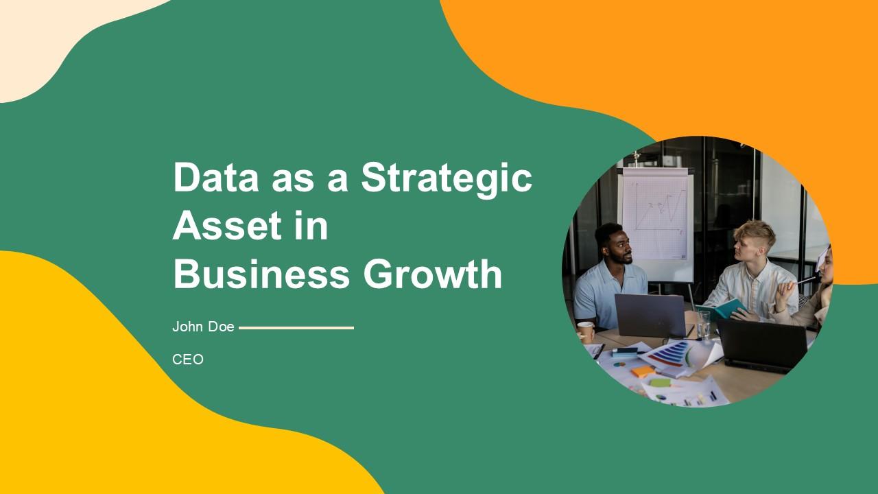 Data As A Strategic Asset In Business Growth PPT Summary ACP PPT Example