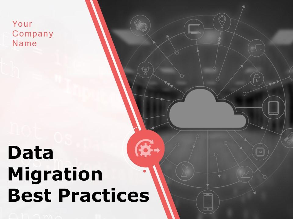 Data Migration Best Practices Powerpoint Presentation Slides