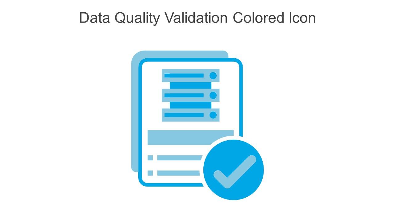 Data Quality Validation Colored Icon In Powerpoint Pptx Png And Editable Eps Format Ppt Presentation
