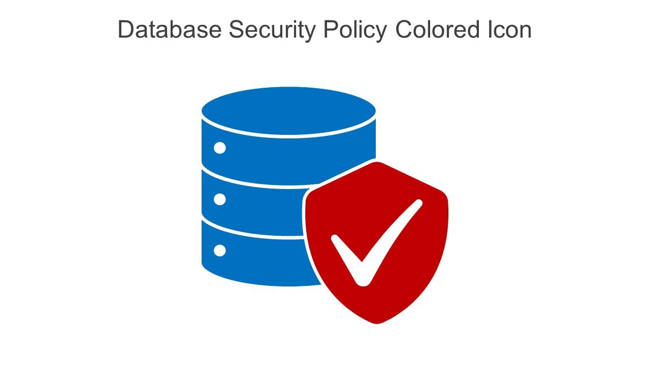Database Security Policy Colored Icon In Powerpoint Pptx Png And