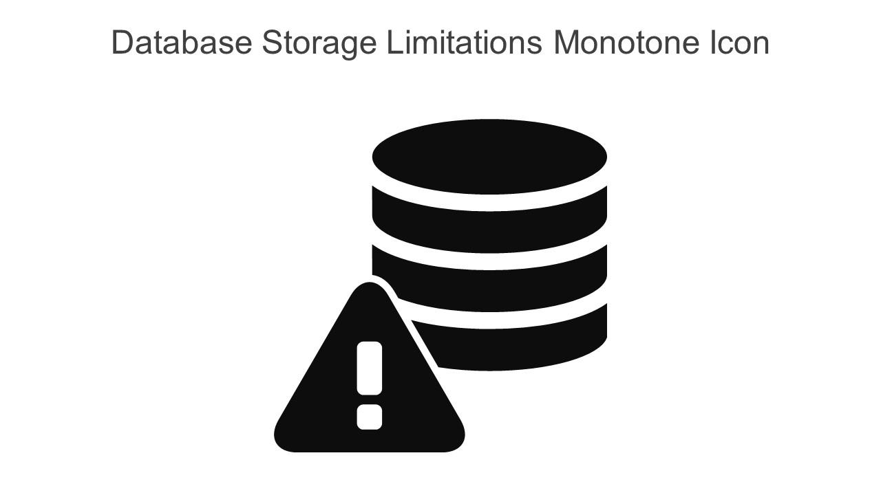 Database Storage Limitations Monotone Icon In Powerpoint Pptx Png And Editable Eps Format Ppt