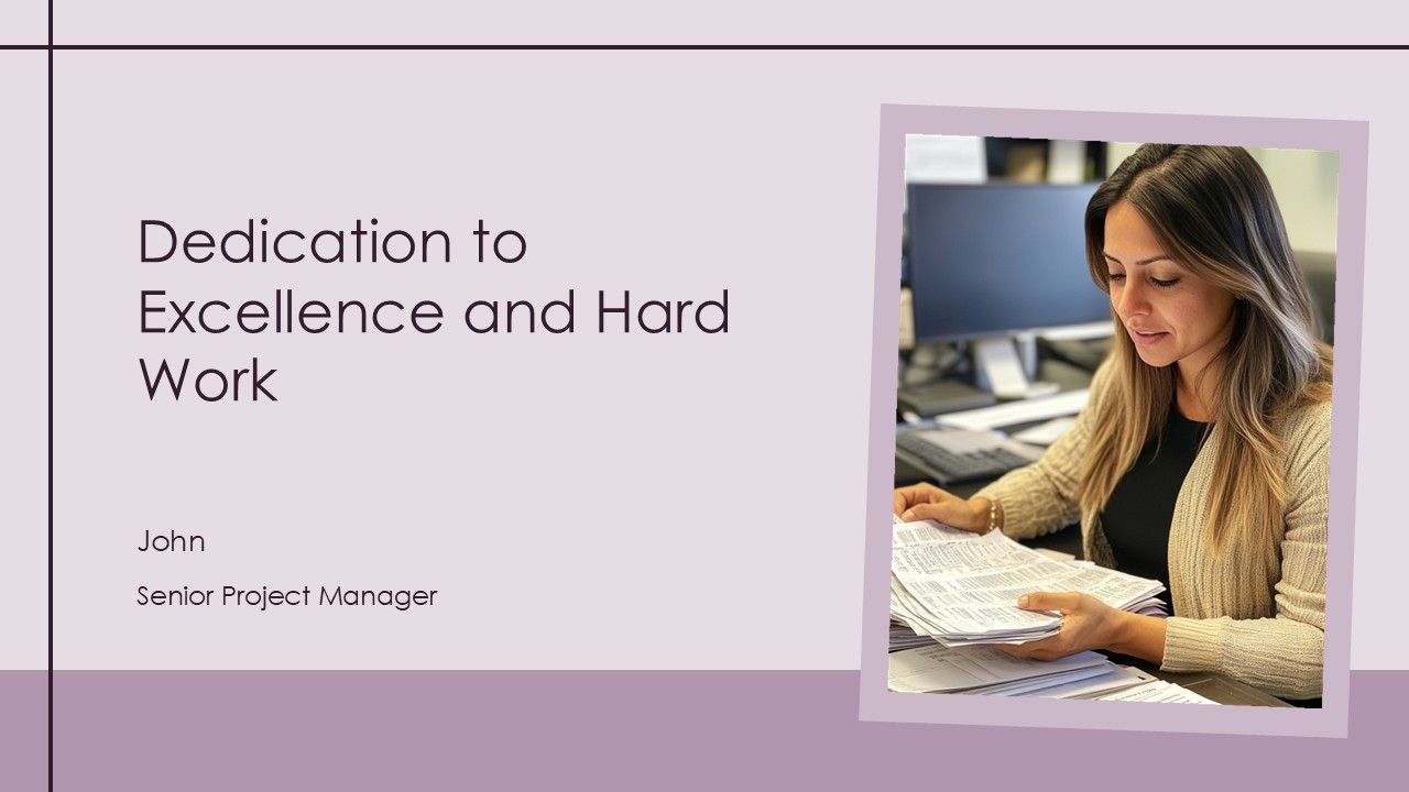 Dedication To Excellence And Hard Work PPT Graphics ACP