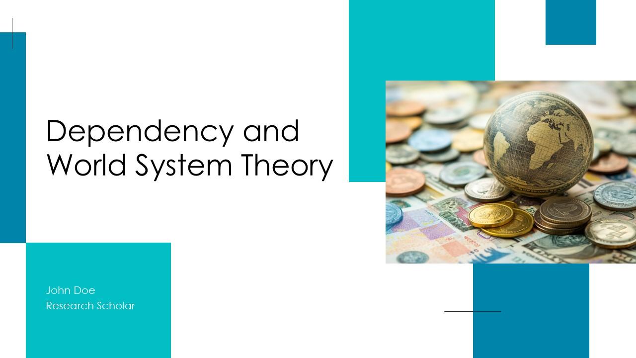 Dependency And World System Theory PPT Template ACP PPT Example